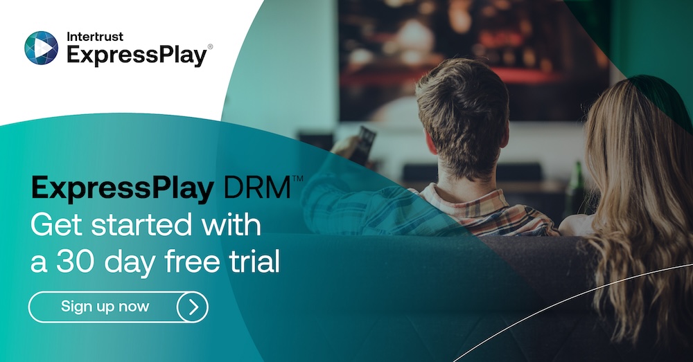 ExpressPlay DRM™90-Day Free Trial – Intertrust ExpressPlay